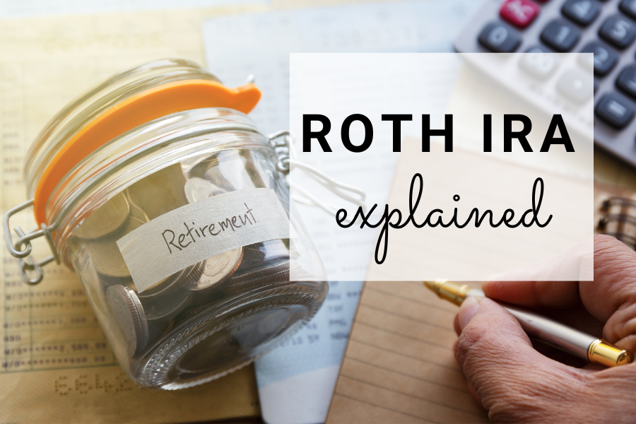 Roth IRA Explained - Welcome to Wealth & Wardrobe Roth IRA Explained - Welcome to Wealth & Wardrobe