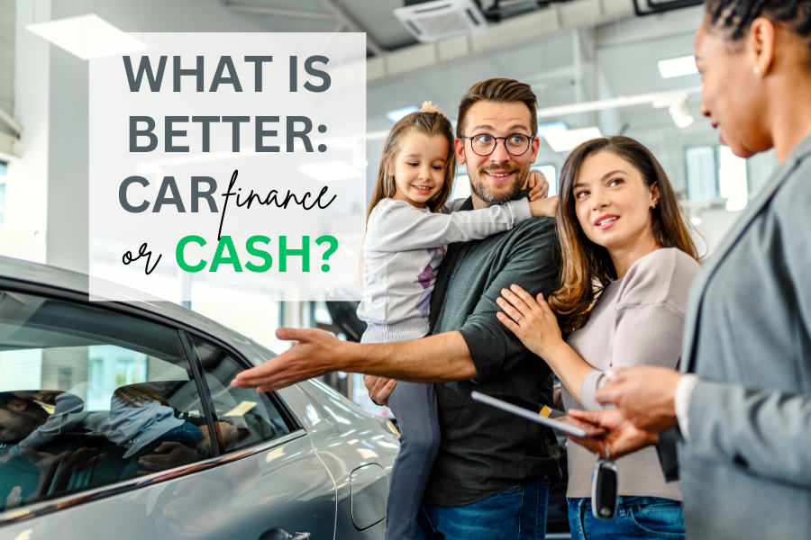 What is better: Car Finance or Cash? - Welcome to Wealth & Wardrobe